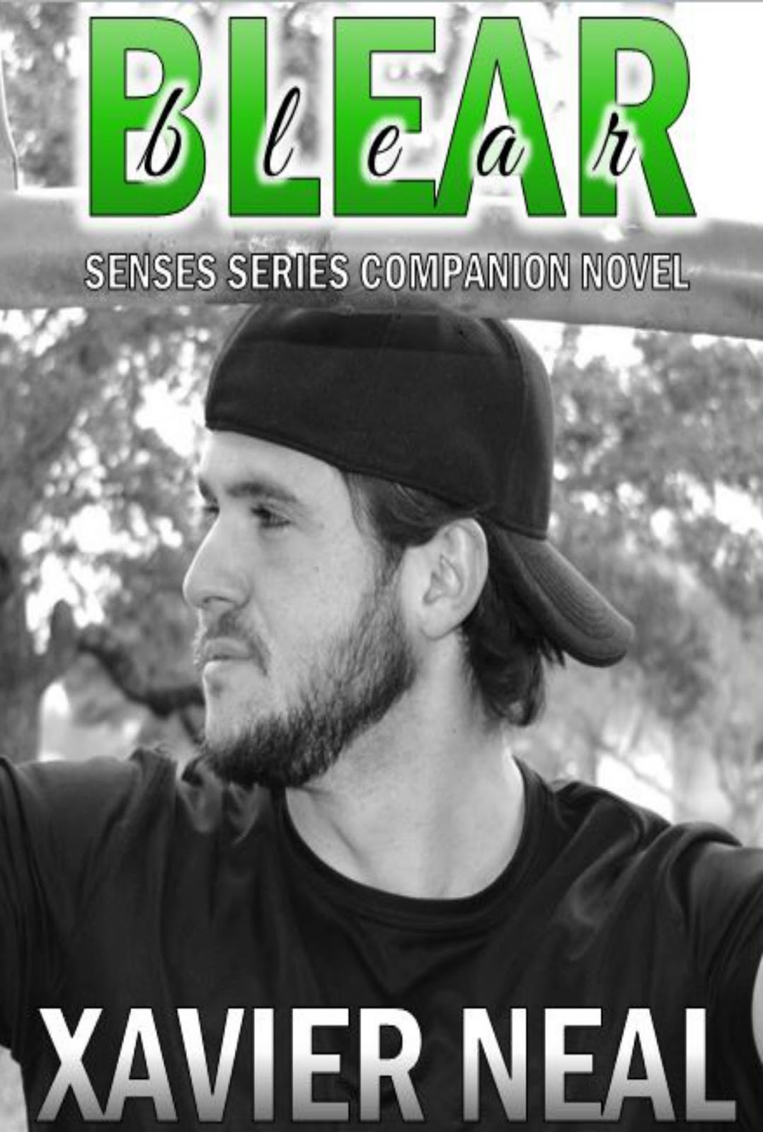 Naughty Book Eden: Blog Tour of Blear by Xavier Neal