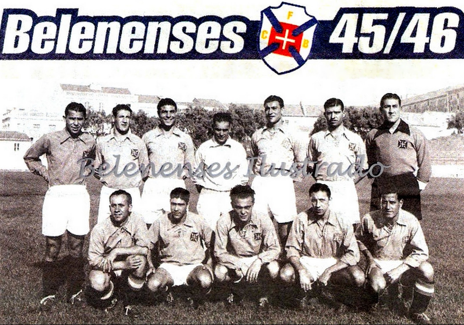 Belenenses Ilustrado: Os Campeões Belenenses de 1945/46, reunidos no ...