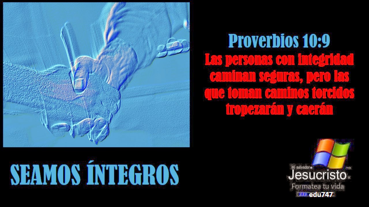 desde mi corazon: SEAMOS ÍNTEGROS