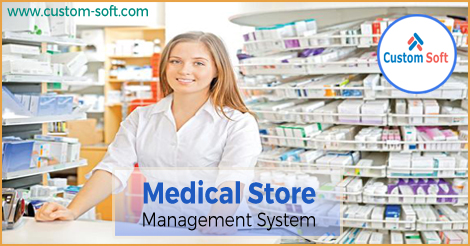 Medical Store Management System by CustomSoft