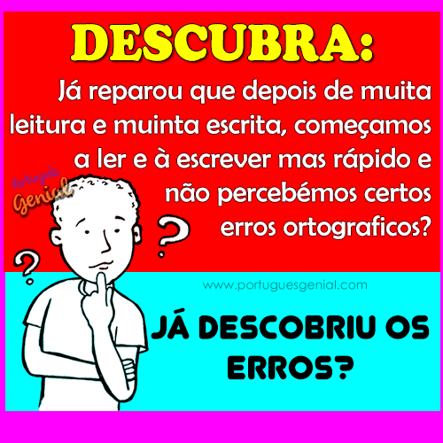 Descubra os erros ortográficos | Português Genial Descubra os erros ortográficos | Português Genial