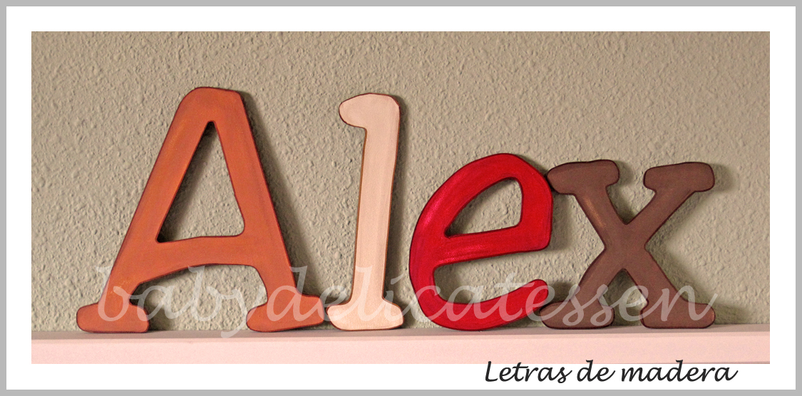BABY DELICATESSEN LETRAS DE MADERA: LETRAS PARA ALEX