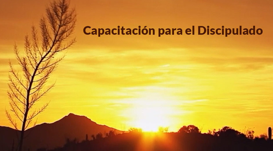 Capacitacion para el Discipulado | La Ultima Esperanza | Evangelismo ...