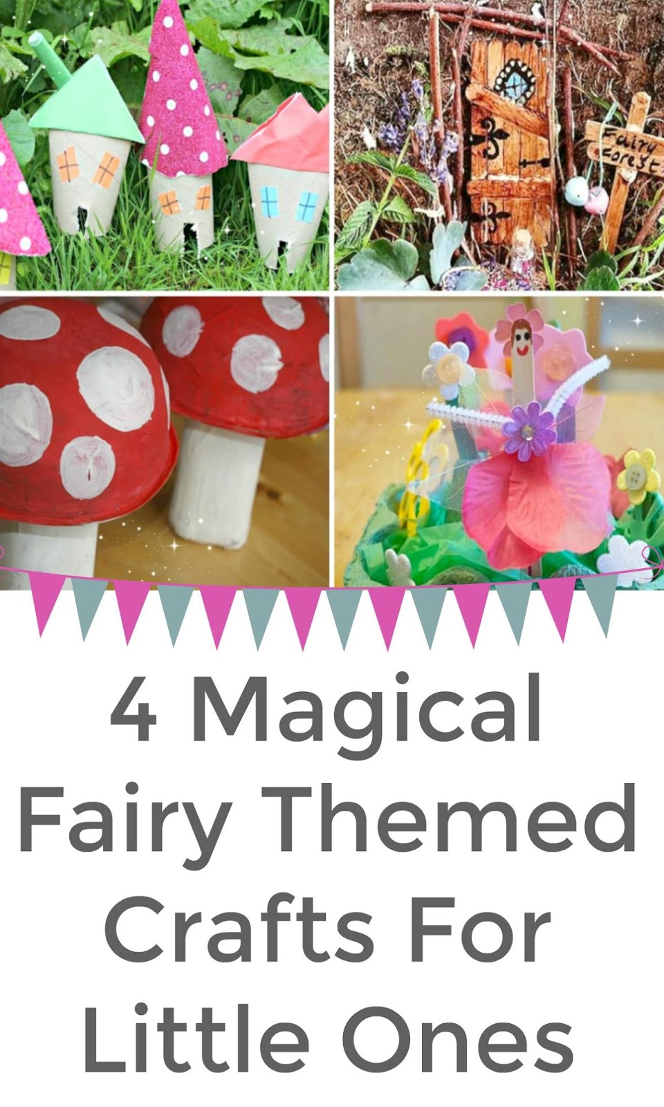 4 Magical Fairy Themed Crafts For Little Ones - Whimsical Mumblings