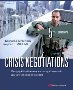 The Crisis Negotiator Blog: Crisis Negotiations, Fifth Edition ...