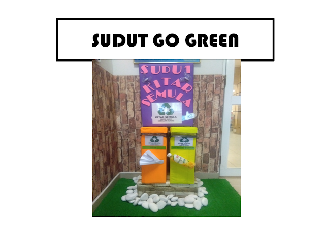 EKSA KK TASEK GELUGOR: SUDUT GO GREEN