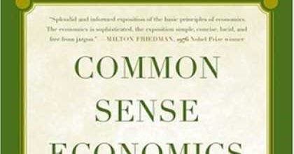 Nothing Arcane : Common sense economics- A summary (with a little ...