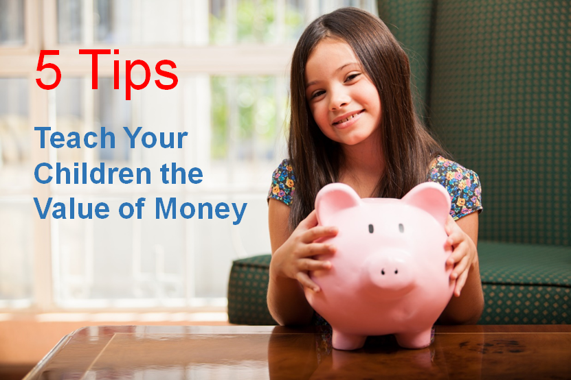 Coffee Table: Five Tips: "Teach Your Children the Value of Money"