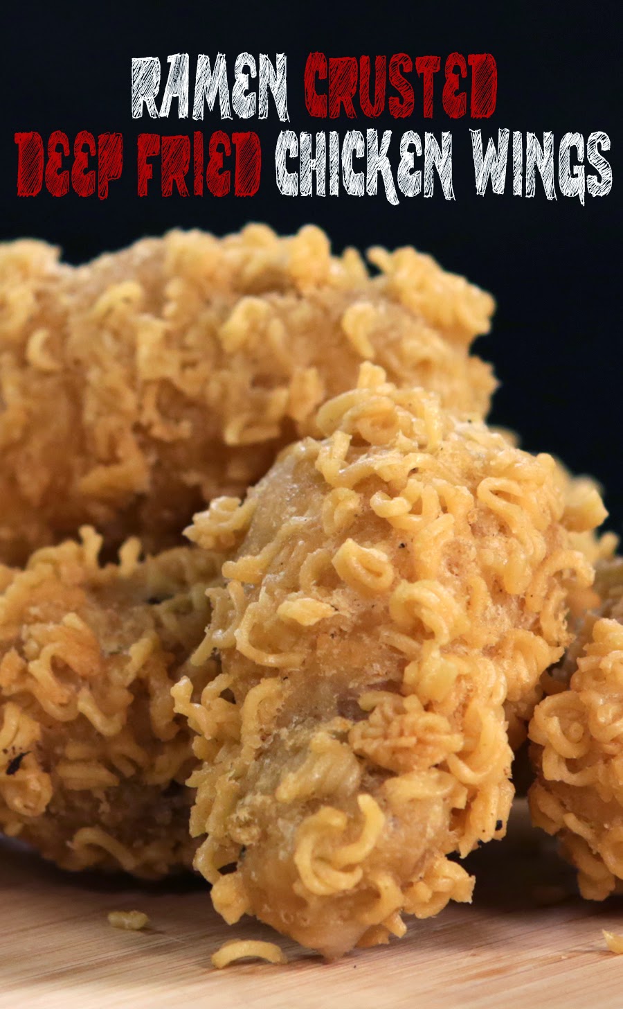Ramen-Crusted Deep Fried Chicken Wings - It's Borderline Genius