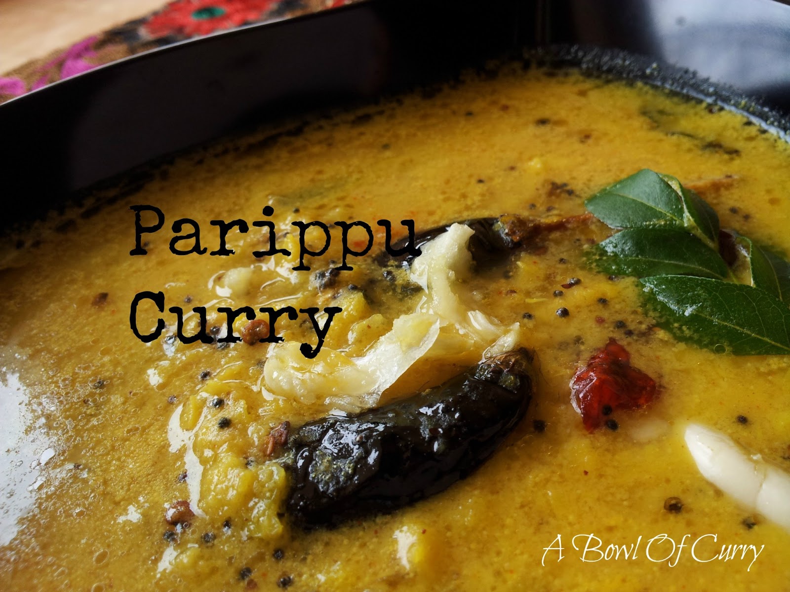 A Bowl Of Curry: Daal Curry/ Parippu Curry - Kerala Style
