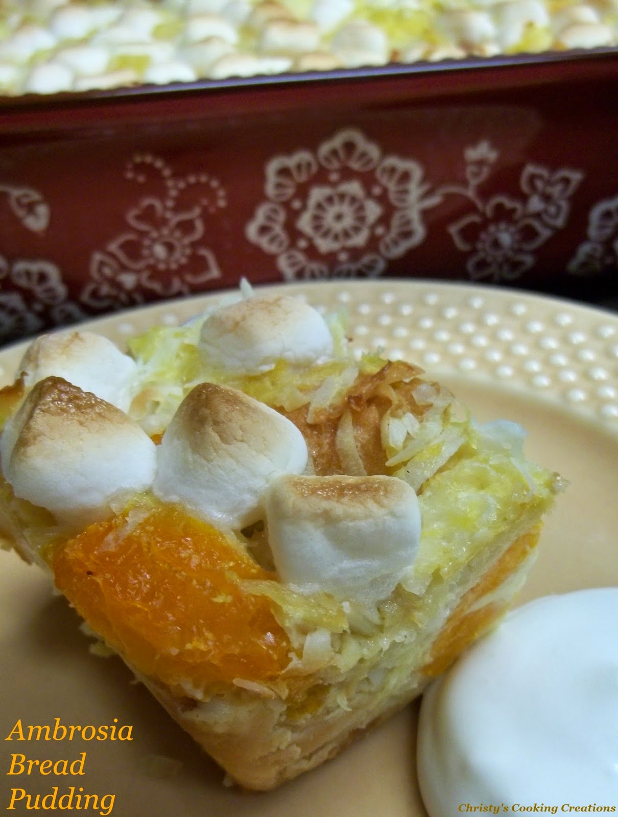 Christy's Cooking Creations: Ambrosia Bread Pudding