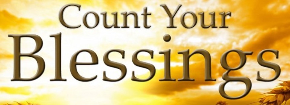 COUNT YOUR BLESSINGS Isaiah 63:7-9!