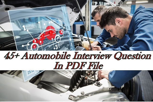 45 Automobile Interview Questions With Answer In PDF File Download 45-automobile-interview-questions-with-answer-in-pdf-file-download