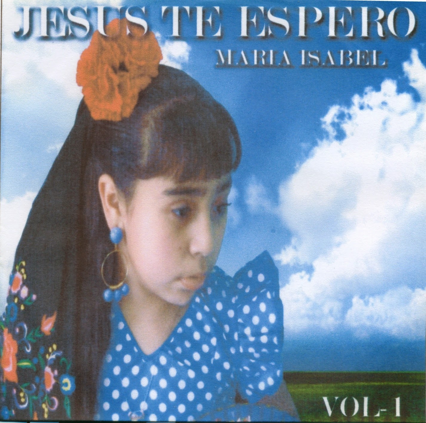 Maria Isabel-Vol 1-Jesús Te Espero- ~ Discos Cristianos