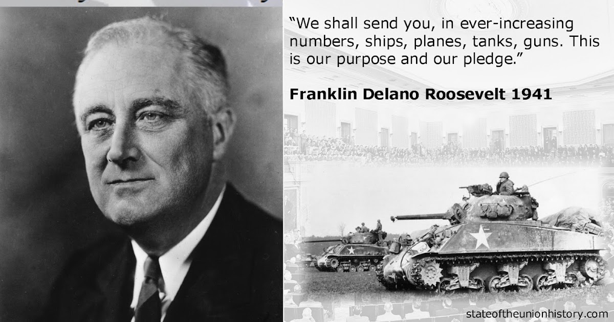 State of the Union History: 1941 Franklin D. Roosevelt - Lend-Lease Act ...
