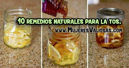 El Remedio mas Eficaz: 10 remedios naturales para la tos.