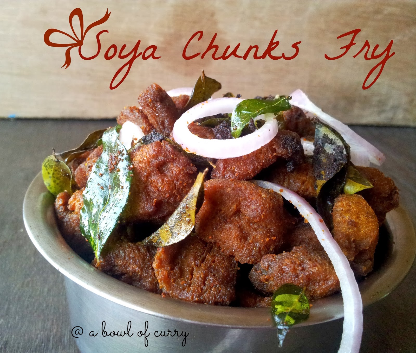 A Bowl Of Curry: Spicy Soya Chunks Fry - Meal Maker Fry