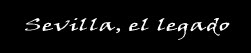 Sevilla, el legado: La leyenda de la Susona: La fermosa hembra