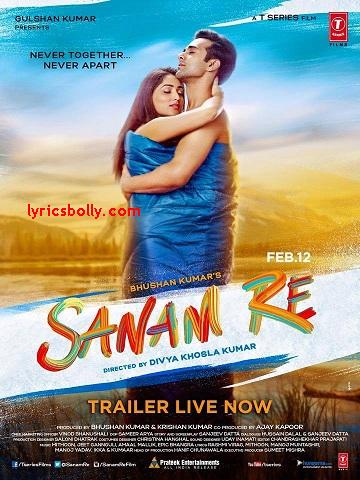 Sanam Re Title Song Lyrics in English and Hindi
