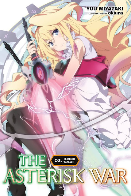 DOWNLOAD THE ASTERISK WAR / GAKUSEN TOSHI ASTERISK LIGHT NOVEL