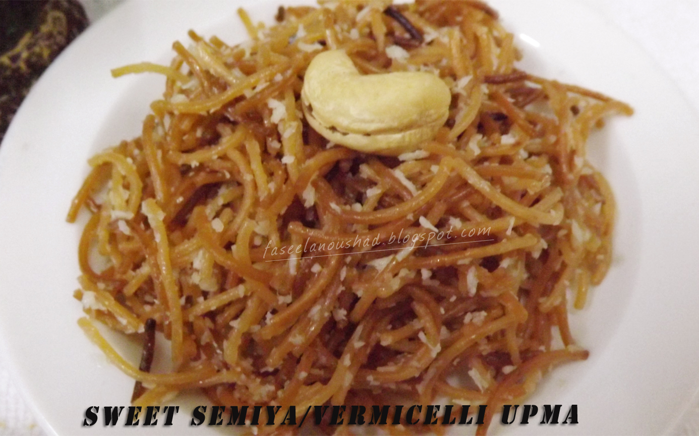 GOOD FOOD ENDS WITH GOOD TALK: Sweet Semiya/Vermicelli Upma
