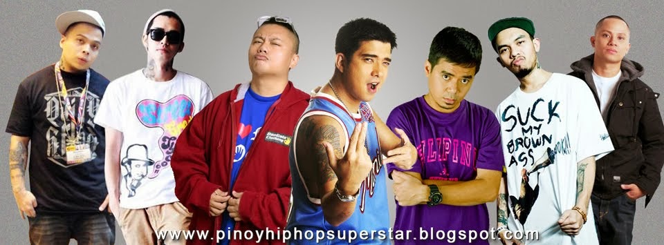 Pinoy Hiphop Superstar: Top 10 Pinoy Hiphop Artist