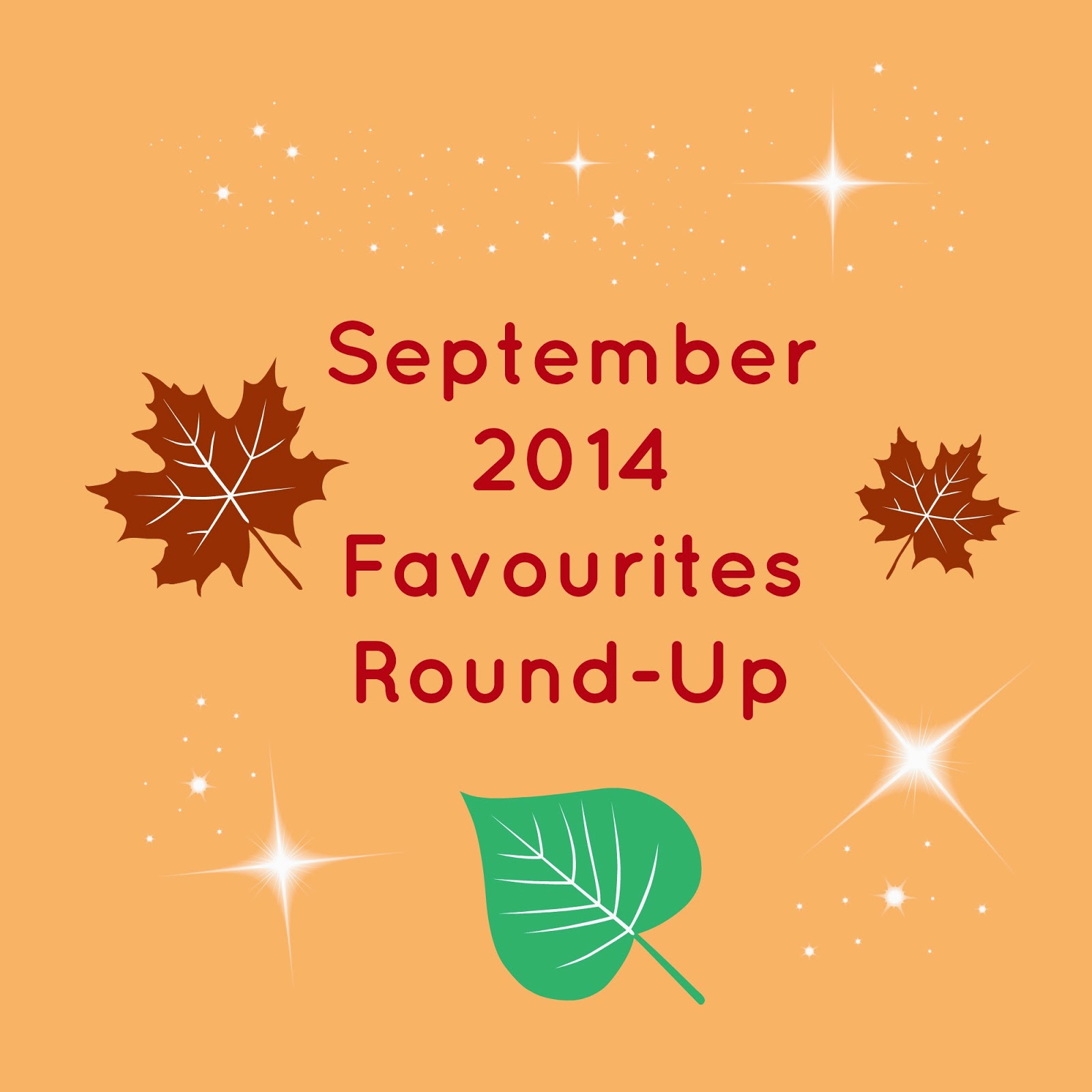 AceSparkleStar: September 2014 Favourites Round-Up