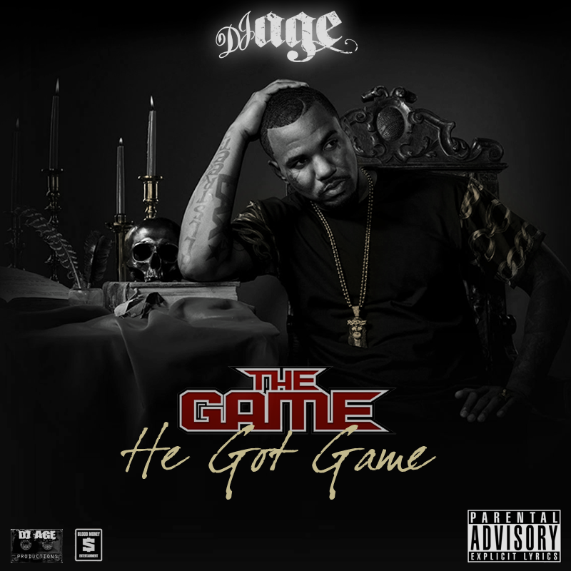 DJ AGE - The Mixtape King: DJ AGE- ’HE GOT GAME’ THE GAME MIXTAPE