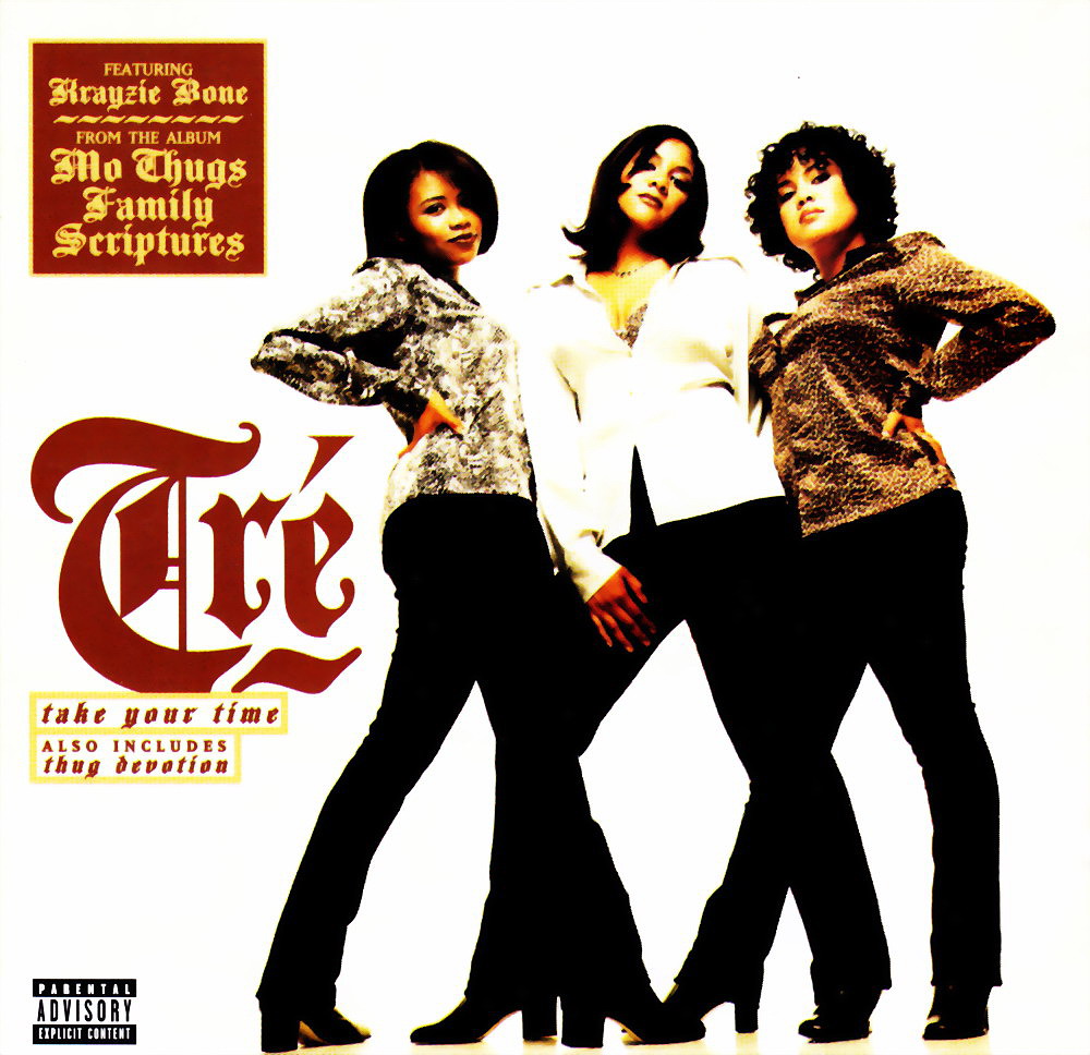 highest level of music: Tré Feat. Krayzie Bone - Take Your Time/Thug ...