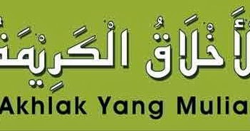 Akhlak Yang Mulia