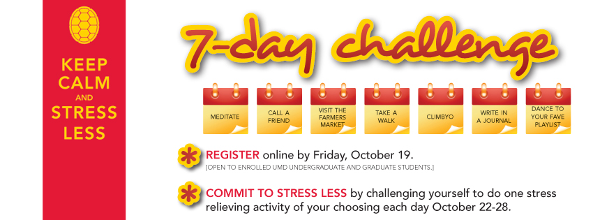 U. of Maryland Honors College: 7 Day Stress Less Challenge