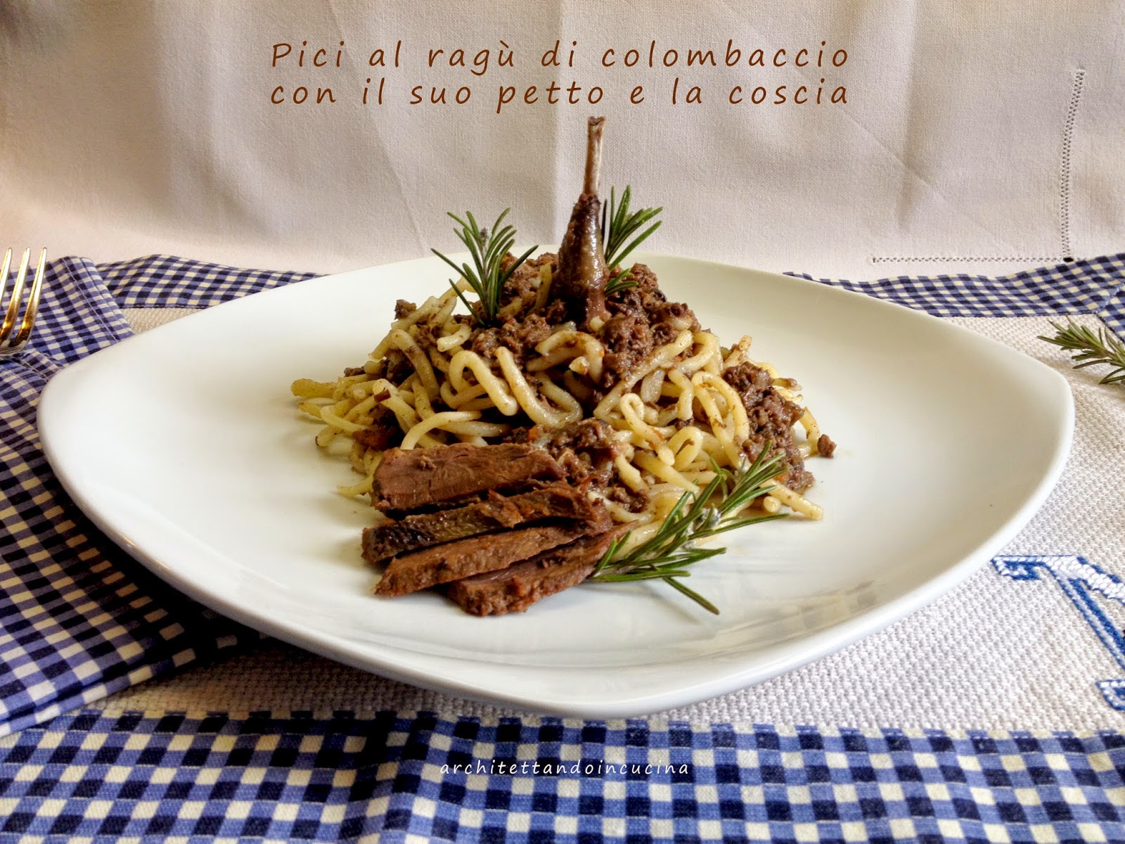 Pici al ragù di colombaccio con il suo petto e la coscia ...