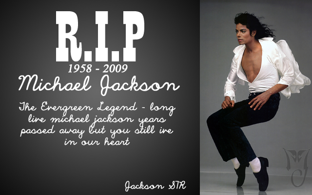RIP Michael Jackson - King of Pop Forever