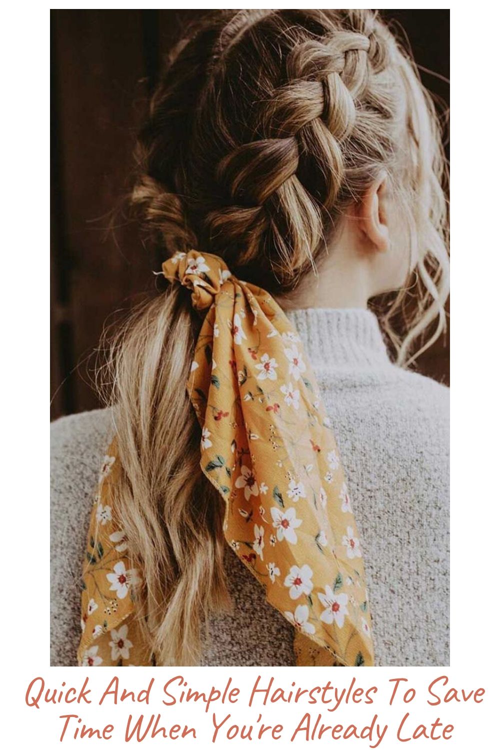 Quick And Simple Hairstyles To Save Time When You're Already Late