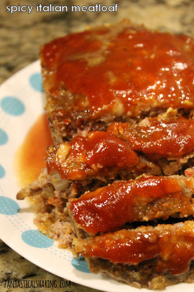 Fantastical Sharing of Recipes: Spicy Italian Meatloaf