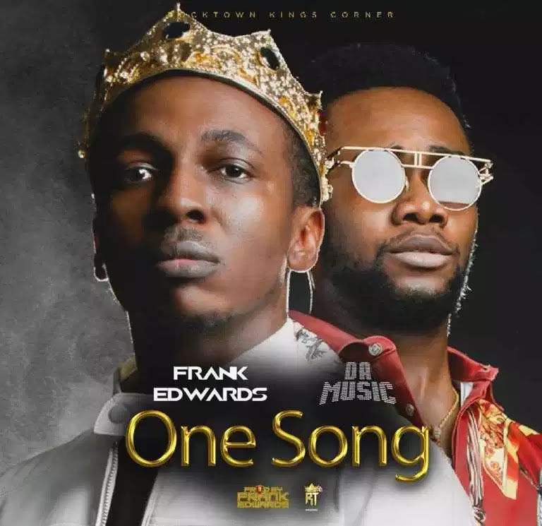 Worshipersspot.com: MUSIC + VIDEO: "One Song" By Frank Edwards Ft. Da ...