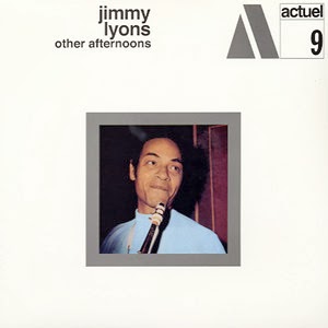 No Exchange: BYG Actuel 09: Jimmy Lyons - Other Afternoons