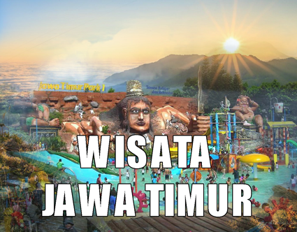 kota destinasi tempat wisata terbaik populer terkenal di jawa timur ...