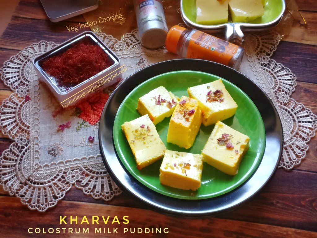 Veg Indian Cooking: Kharvas - Colostrum Milk Pudding