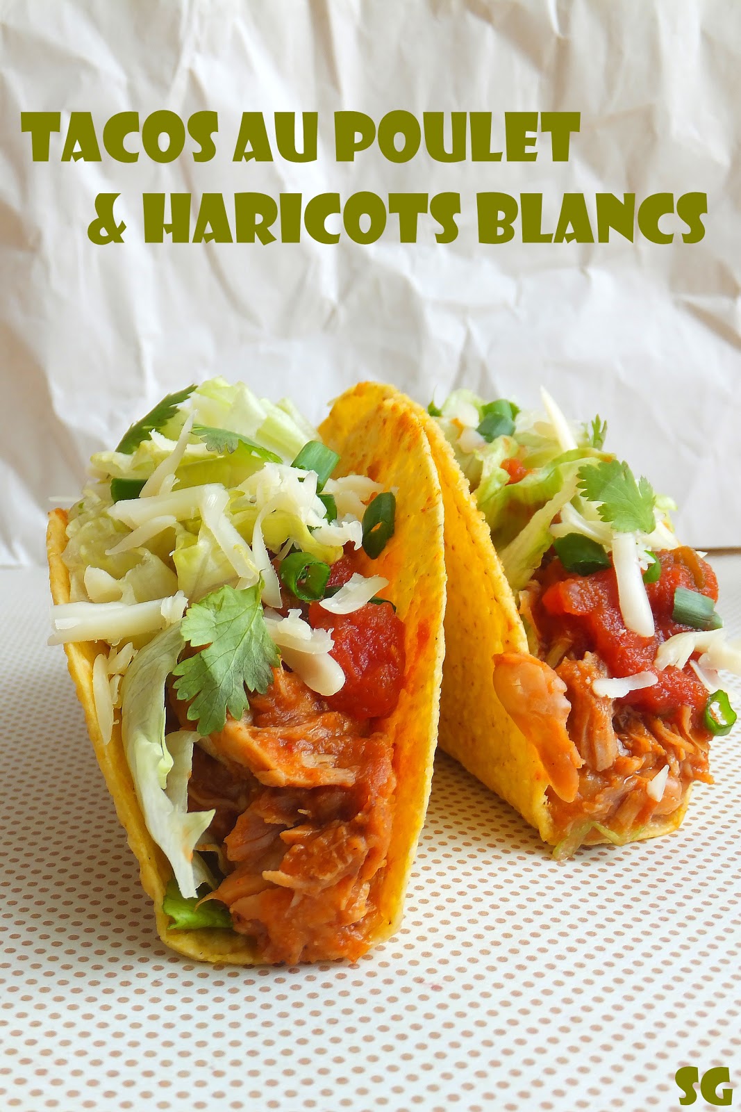 Suite Gourmande: Tacos poulet haricots blancs à la mijoteuse