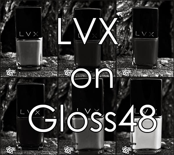 LVX is on Gloss48! - Polish Galore