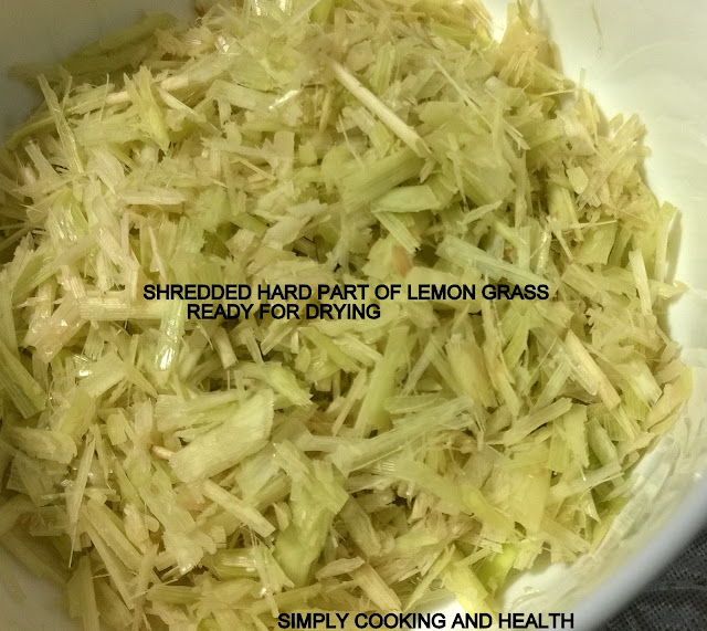 Simply Cooking and Health: Making of indoor air dried lemon grass Powder