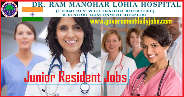 DR. RAM MANOHAR LOHIA HOSPITAL (PGIMER) JOBS FOR JUNIOR RESIDENTS