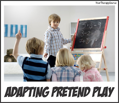 Adaptive Pretend Play | Your Therapy Source - www.YourTherapySource.com