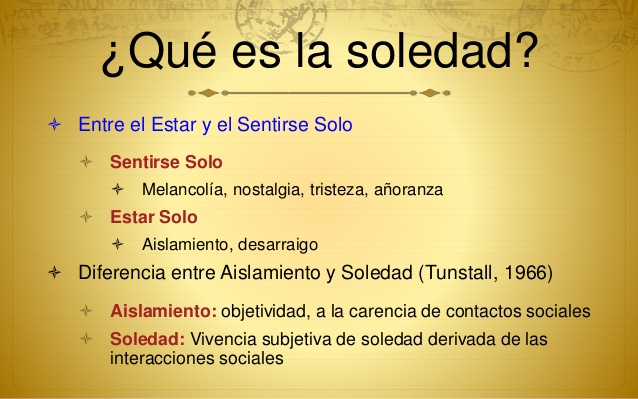 DE LA IDEA AL NEGOCIO : Diferencia entre estar solo y sentirse solo