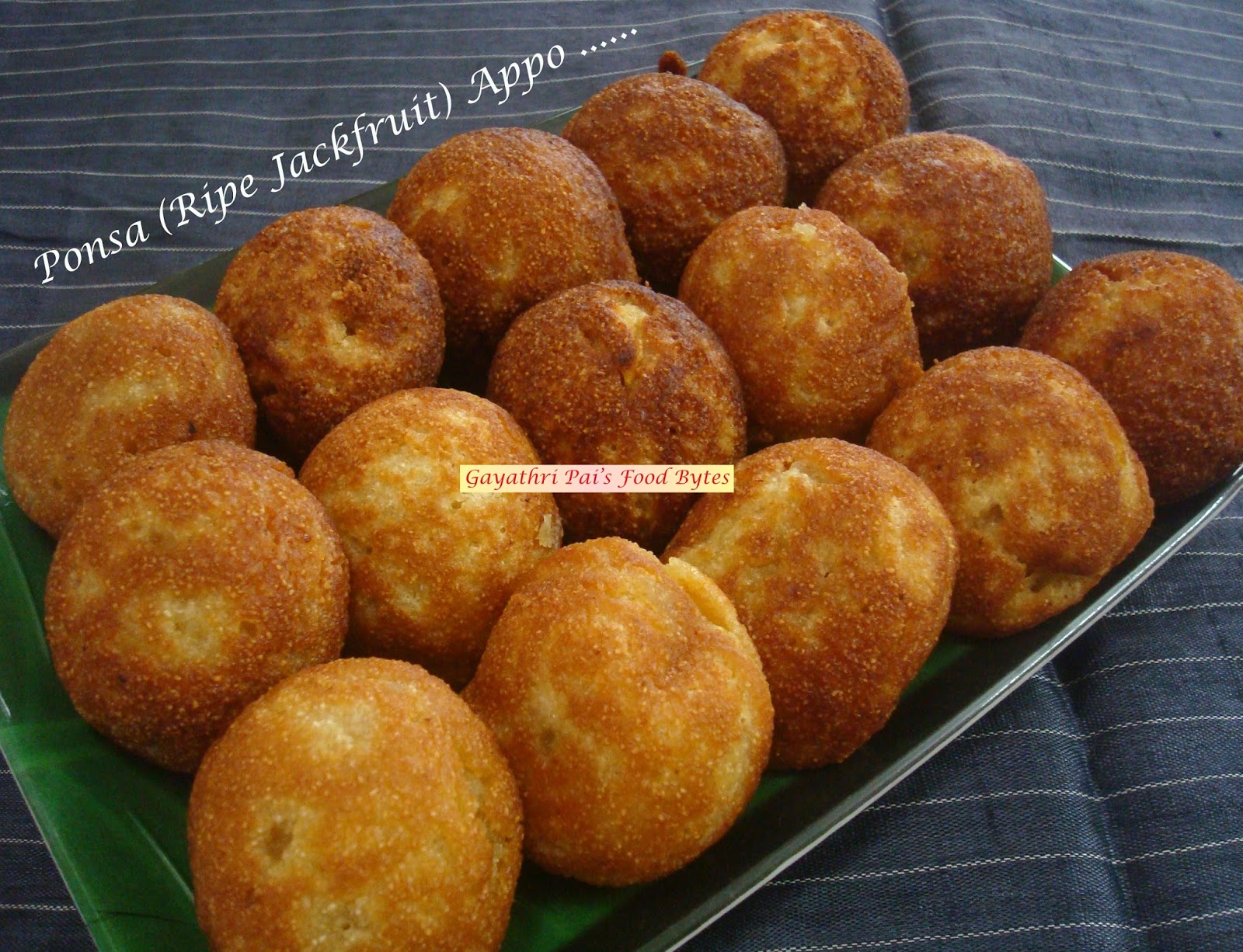 Gayathri Pai's Food Bytes: Ponsa (Ripe Jackfruit) Appo.