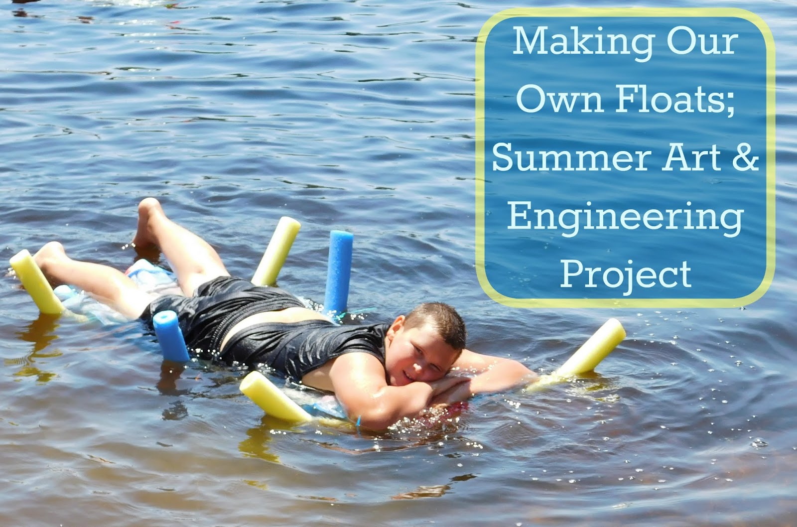 Art Project #25: Making Our Own Rafts
