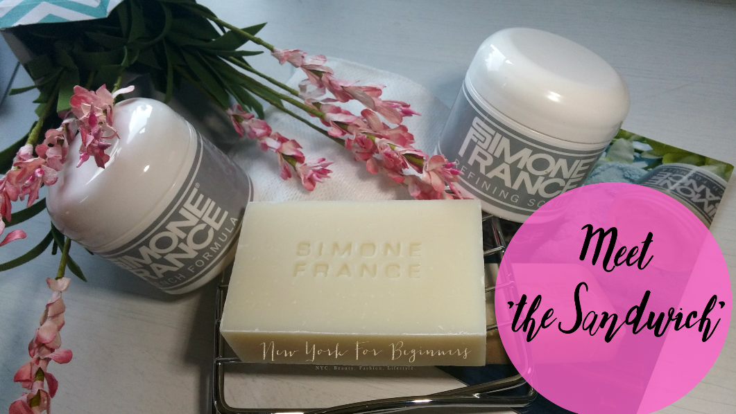 Review: Simone France Skincare and The Sandwich - New York For Beginners