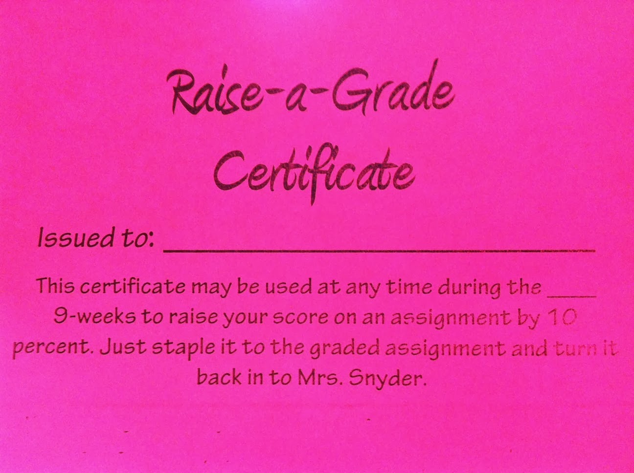Beyond the Goggles: Raise-a-Grade Certificates = Easy Reward