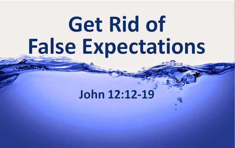 Pastor Chris' Blog: 4. Get Rid of False Expectations